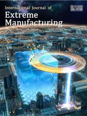 浏览卷期 | International Journal of Extreme Manufacturing -- 中国光学期刊网