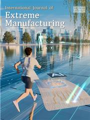 浏览卷期 | International Journal of Extreme Manufacturing -- 中国光学期刊网
