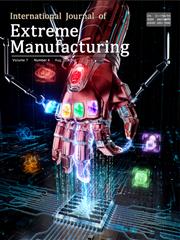 浏览卷期 | International Journal of Extreme Manufacturing -- 中国光学期刊网